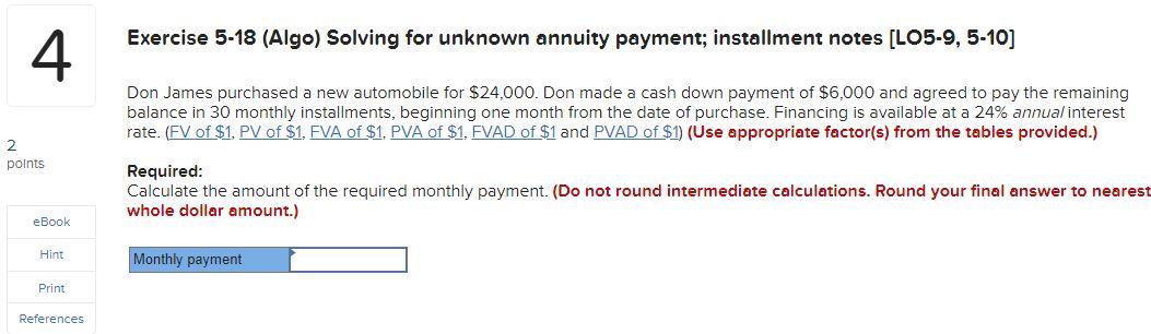 Solved Exercise 5-18 (Algo) Solving for unknown annuity | Chegg.com