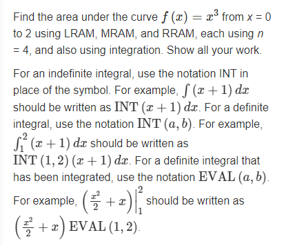 Solved Find the area under the curve f (x) = x3 from x = 0 | Chegg.com