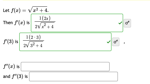 Solved Let f(x)=x2+4. Then f′(x) is 2x2+41(2x) f′(3) is | Chegg.com