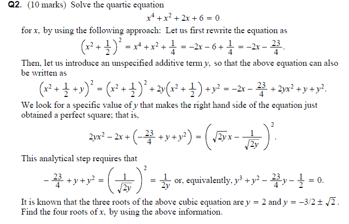 Solved +22 + Q2. (10 marks) Solve the quartic equation x+ + | Chegg.com