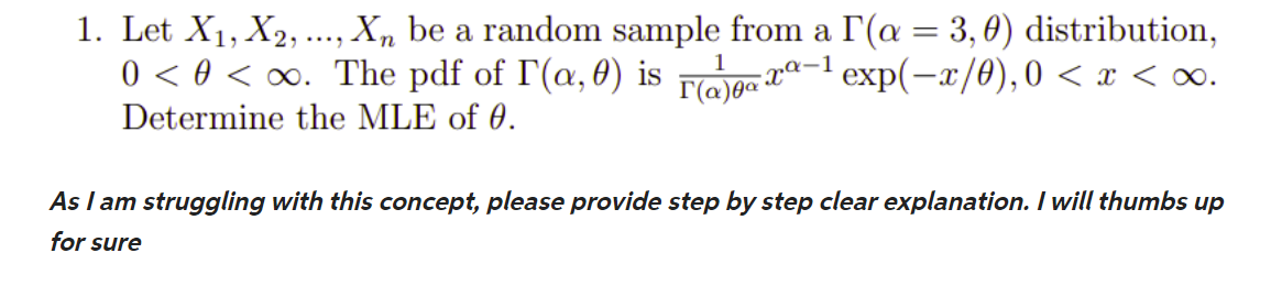 Solved 1. Let X1,X2,…,Xn be a random sample from a Γ(α=3,θ) | Chegg.com