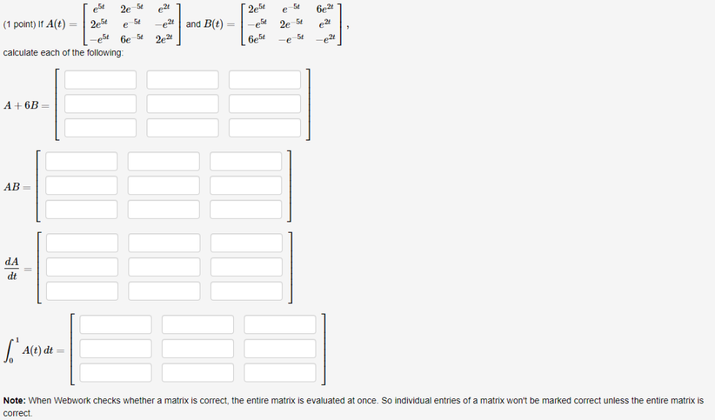 Solved 5t 2e5t 2e5* e5* 6e2 1 point) It A(t)-2e5* eSt-e2*and | Chegg.com