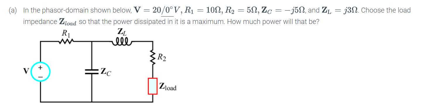 Solved (a) In the phasor-domain shown below, V = 20/0°V, R1 | Chegg.com