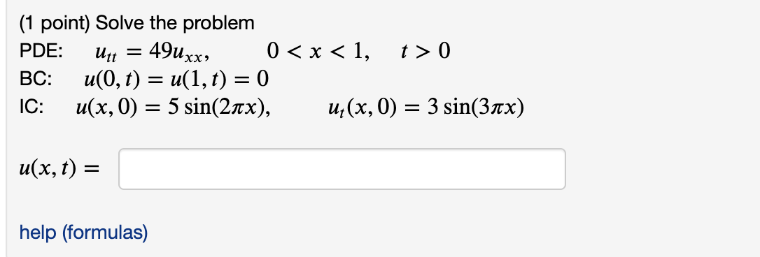 Solved (1 point) Solve the problem 49Uxx u(0, t) = u(1, t) = | Chegg.com