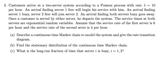 3. ﻿Customers arrive at a two-server system according | Chegg.com