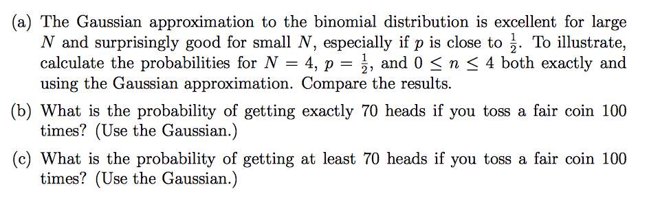 Solved (a) The Gaussian approximation to the binomial | Chegg.com