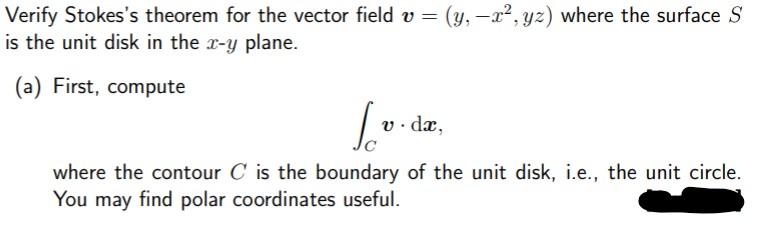 Solved Verify Stokes's theorem for the vector field v = (y, | Chegg.com