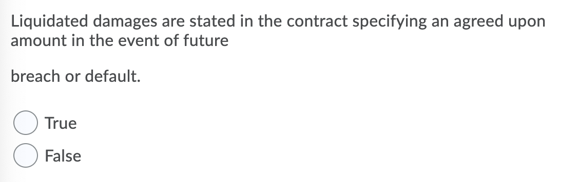Solved Liquidated damages are stated in the contract | Chegg.com