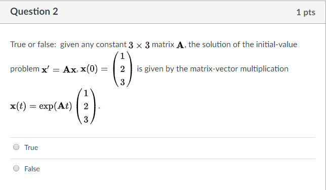 Solved Question 2 1 pts True or false: given any constant 3 | Chegg.com