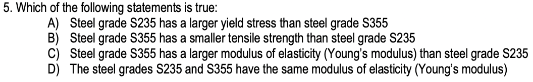 Solved 5. Which of the following statements is true: A) | Chegg.com