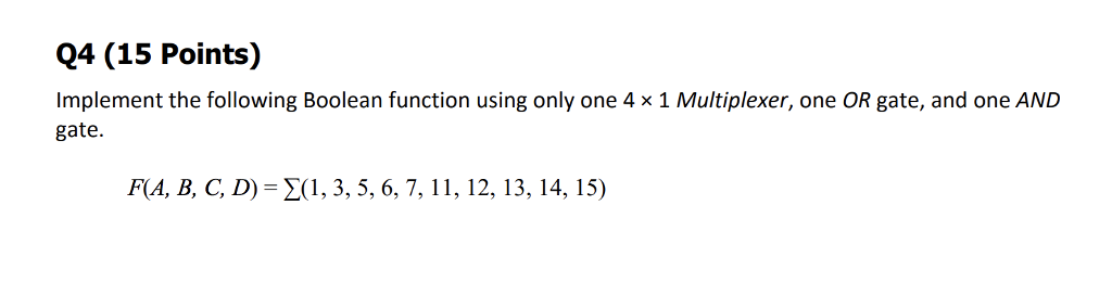 Solved Q4 (15 Points) Implement the following Boolean | Chegg.com