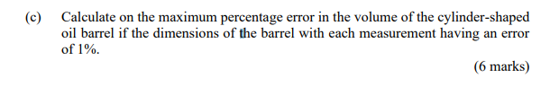 Solved (c) Calculate on the maximum percentage error in the | Chegg.com