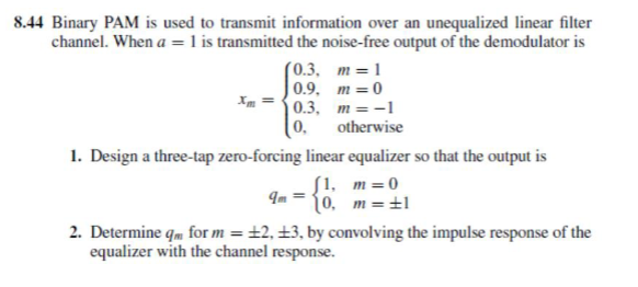 Solved 8.44 Binary PAM is used to transmit information over | Chegg.com