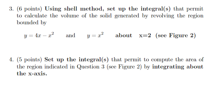 Solved Figure 2:3. (6 points) Using shell method, set up the | Chegg.com
