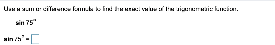 Solved Use a sum or difference formula to find the exact | Chegg.com