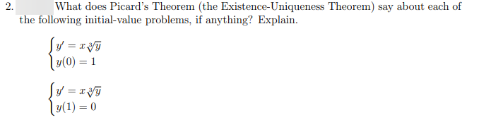 Solved 2. What does Picard's Theorem (the | Chegg.com