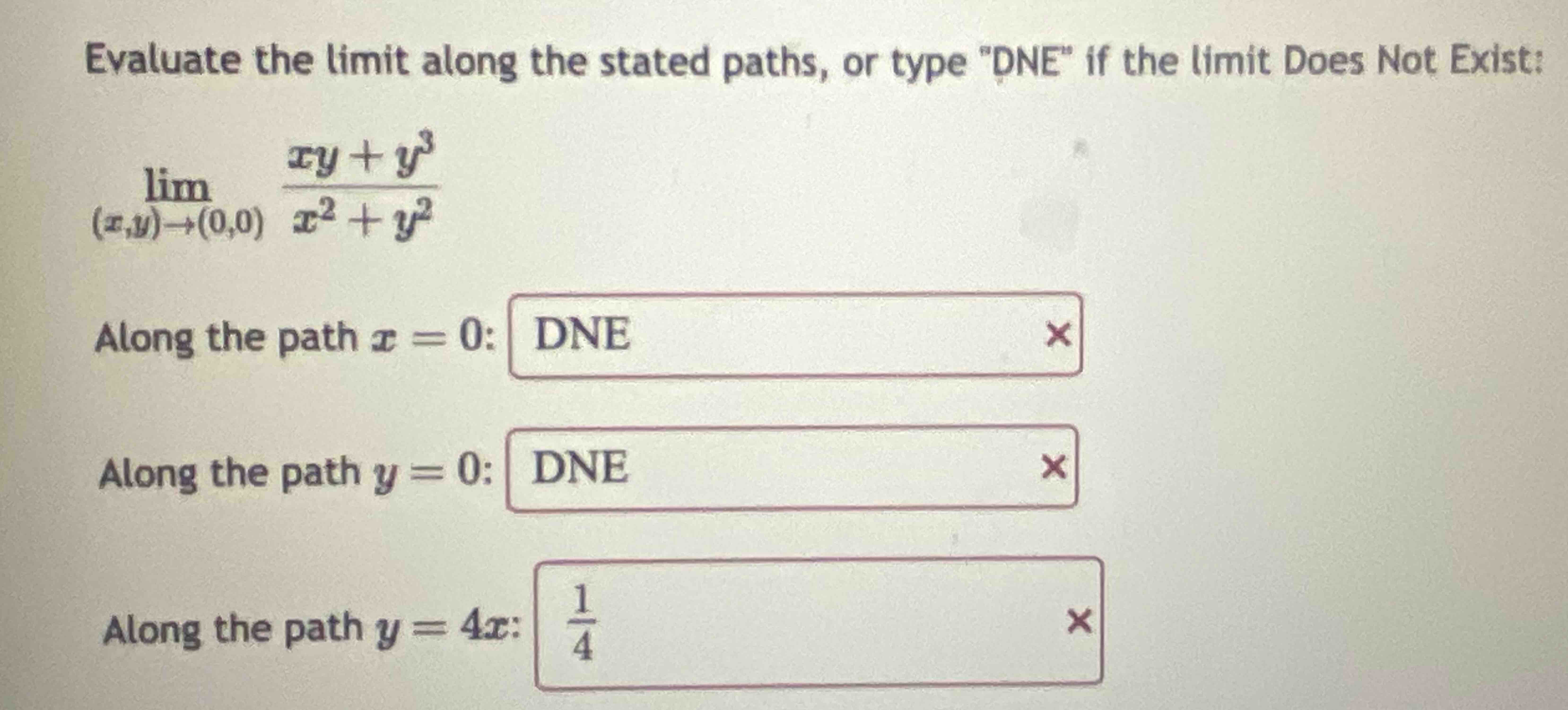 Solved Evaluate the limit along the stated paths, or type | Chegg.com