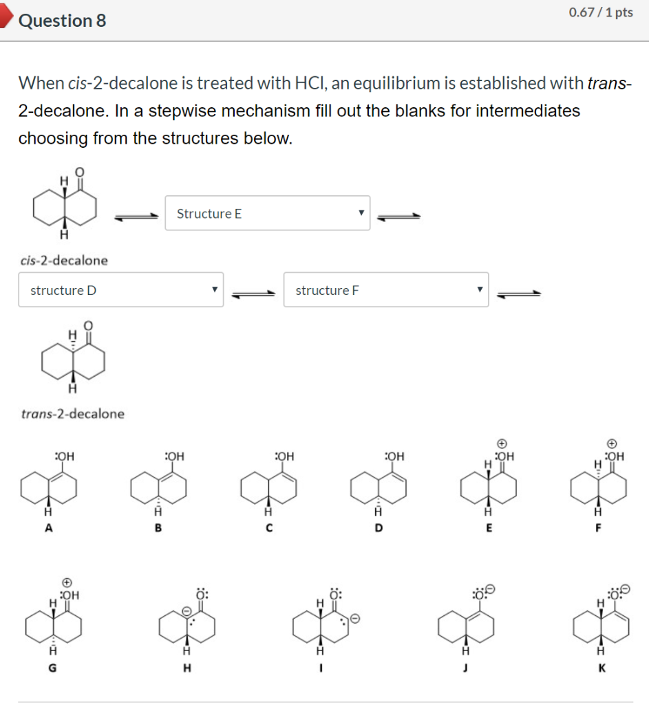Solved Question 8 0.67/1pts When cis-2-decalone is treated | Chegg.com