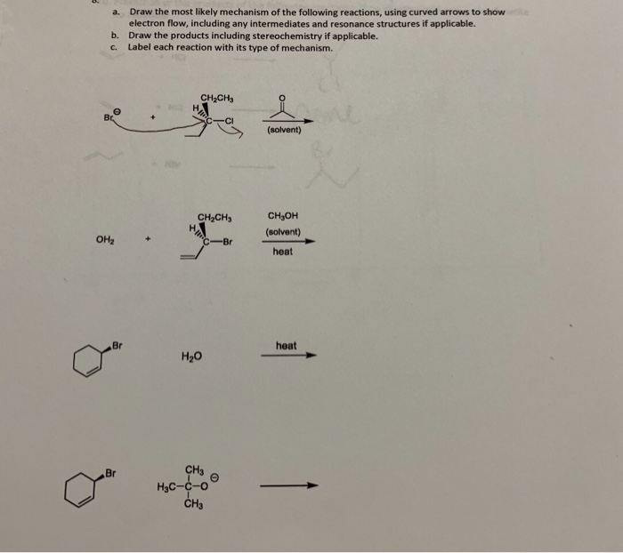 Solved Draw the most likely mechanism of the following | Chegg.com