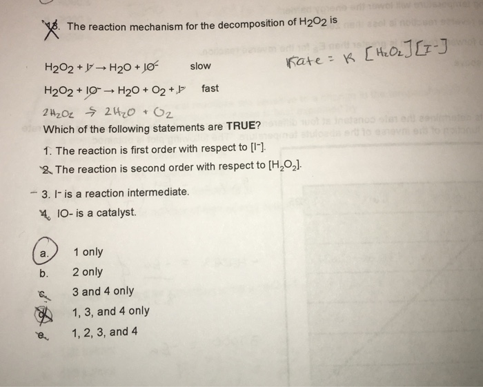 Solved The reaction mechanism for the decomposition of H2O2 | Chegg.com