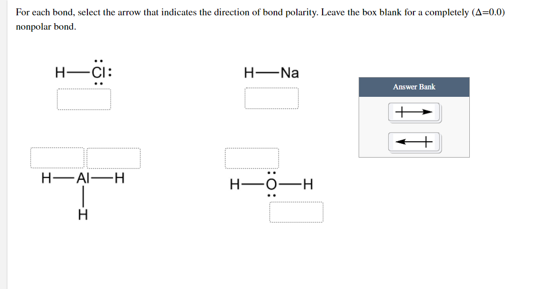 Solved For each bond, select the arrow that indicates the | Chegg.com