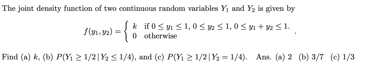Solved The joint density function of two continuous random | Chegg.com