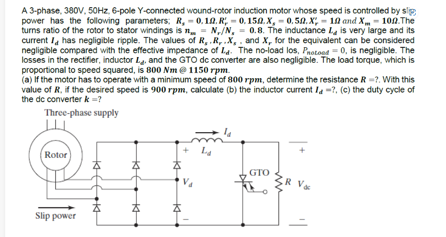 Solved A 3-phase, 380 V,50 Hz,6-pole Y-connected wound-rotor | Chegg.com