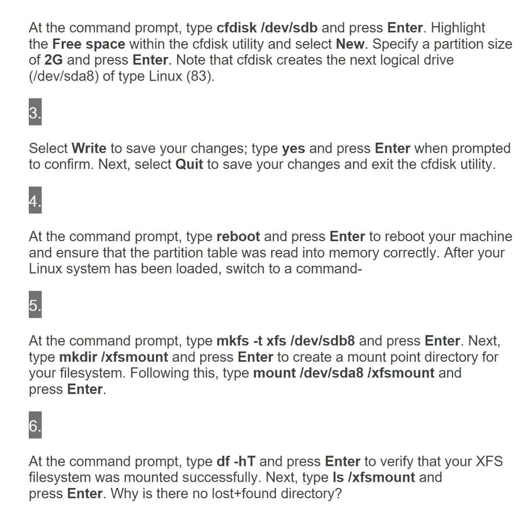 Solved At the command prompt, type cfdisk /dev/sdb and press | Chegg.com