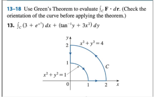 Solved 13-18 Use Green's Theorem to evaluate ∫CF⋅dr. (Check | Chegg.com