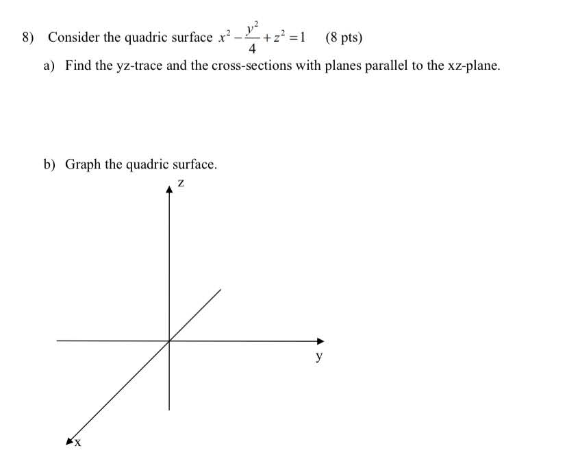 Solved ) 4 a) Find the yz-trace and the cross-sections with | Chegg.com