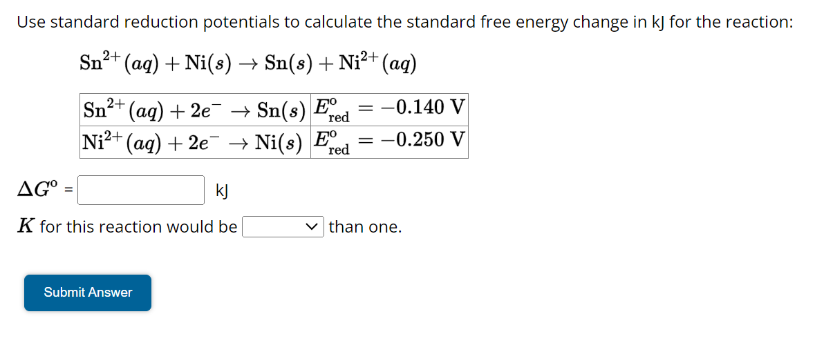 Solved Use Standard Reduction Potentials To Calculate The