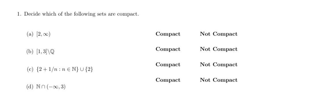 Solved 1. Decide which of the following sets are compact. | Chegg.com