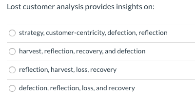 Solved Lost customer analysis provides insights on: | Chegg.com