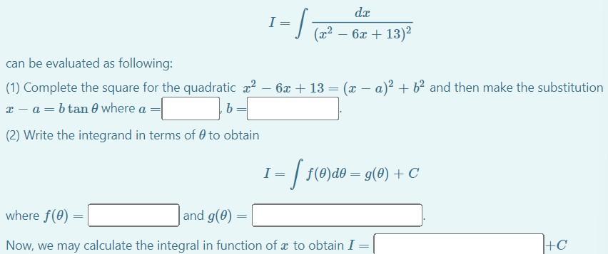 Solved I Ja d. (x2 - 6x + 13) 6x + 13 = (x - a)2 +62 and | Chegg.com