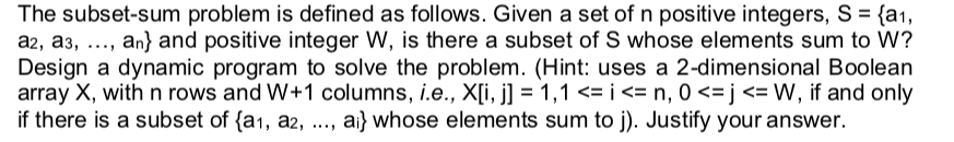 Solved The Subset Sum Problem Is Defined As Follows Given A