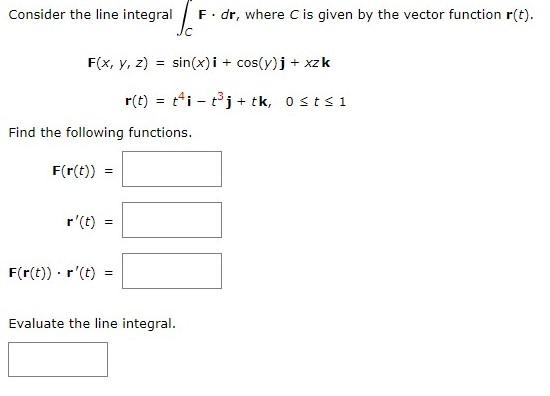 Solved Consider the line integral F. dr, where C is given by | Chegg.com