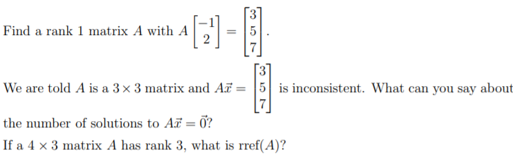 Solved Find a rank 1 matrix A with A 2 We are told A is a 3 | Chegg.com
