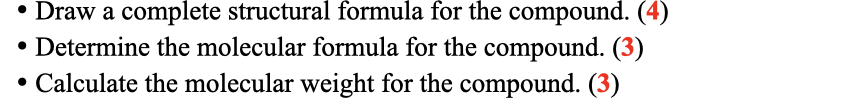Solved • Draw a complete structural formula for the | Chegg.com