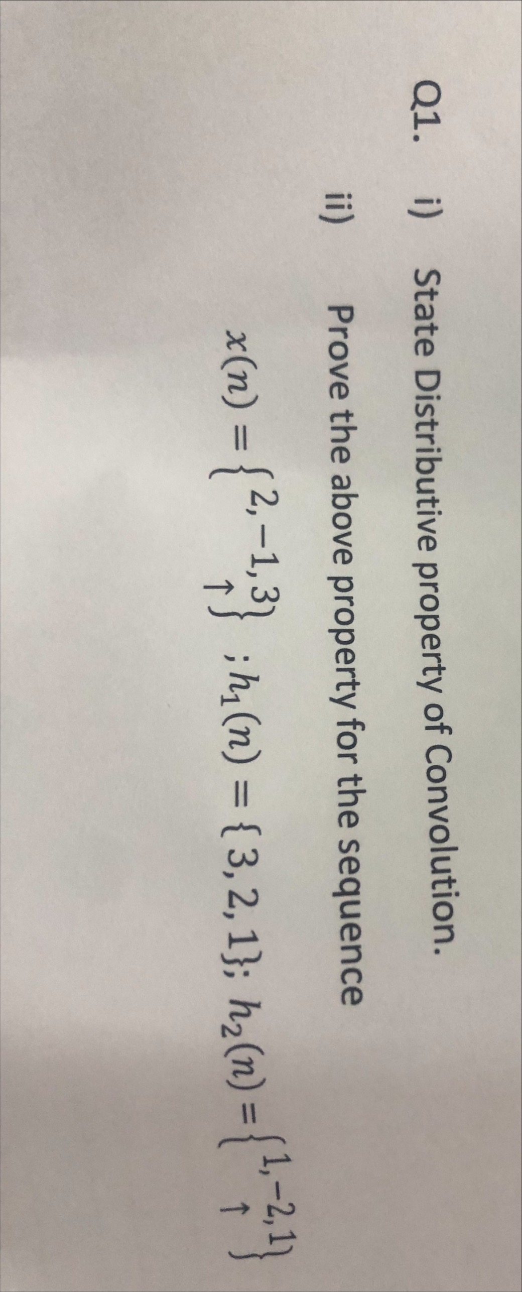 Solved 1. i) State Distributive property of Convolution. ii) | Chegg.com