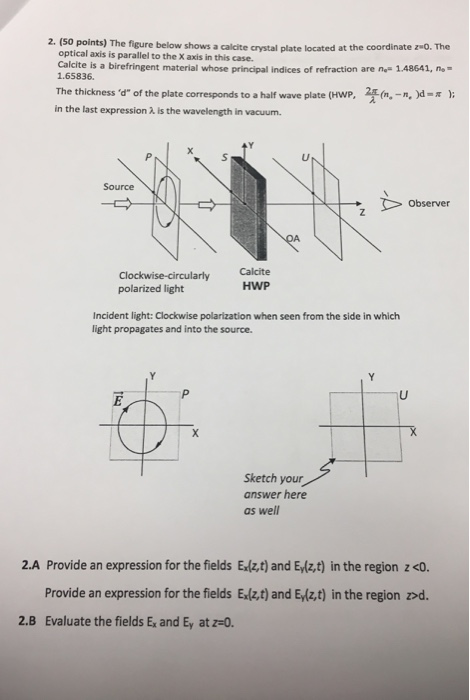 Solved 2. (50 points) The figure below shows a calcite | Chegg.com