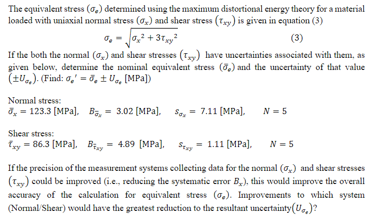 Solved 2 = The equivalent stress (e) determined using the | Chegg.com