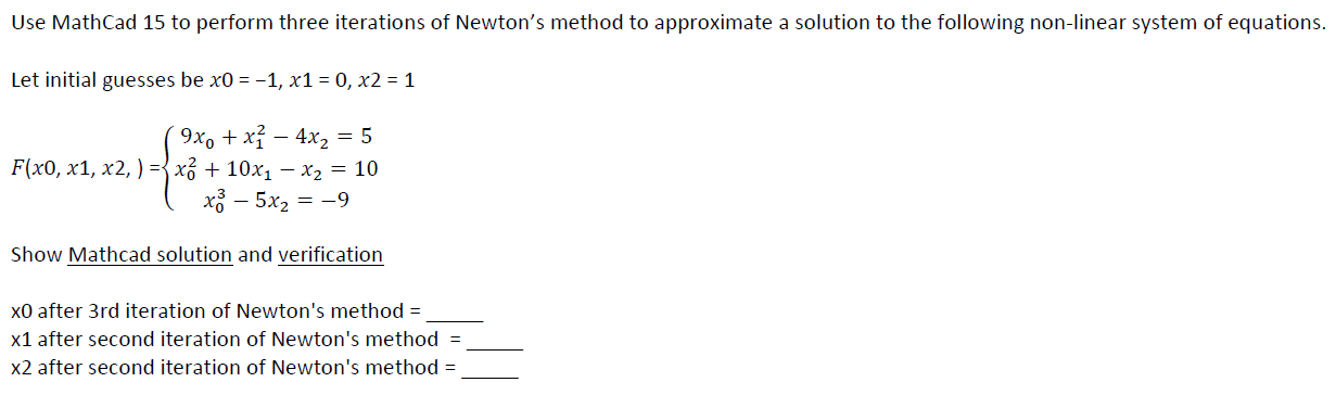 Solved Use MathCad 15 to perform three iterations of | Chegg.com