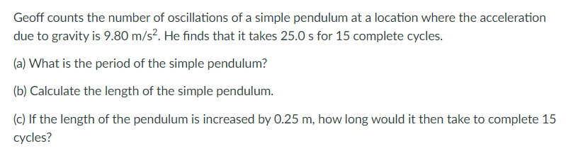 Solved Geoff counts the number of oscillations of a simple | Chegg.com