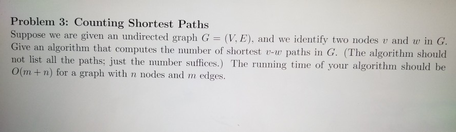 Solved Problem 3 Counting Shortest Paths Suppose Give An An