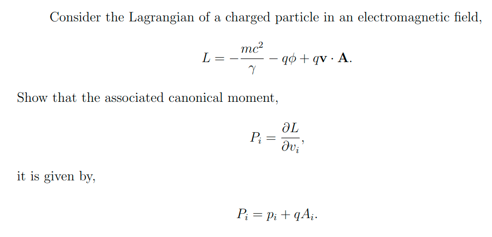 Solved Consider the Lagrangian of a charged particle in an | Chegg.com