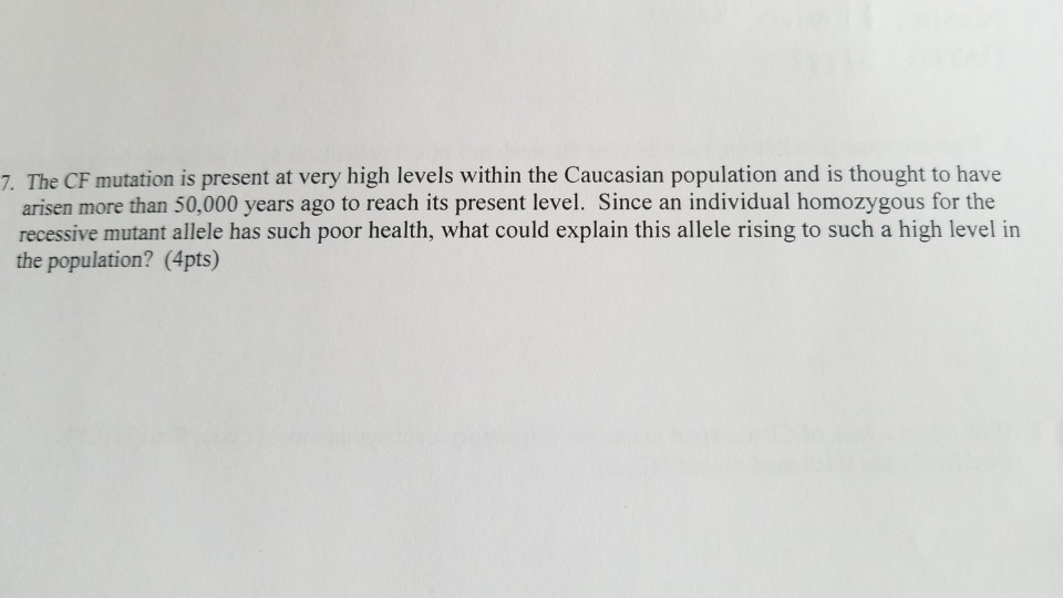 Solved 7·the Cf Mutation Is Present At Very High Levels