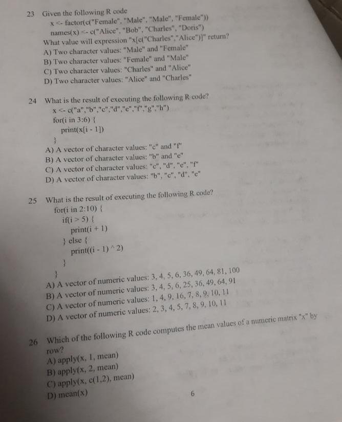 Solved 23 Given the following R code x