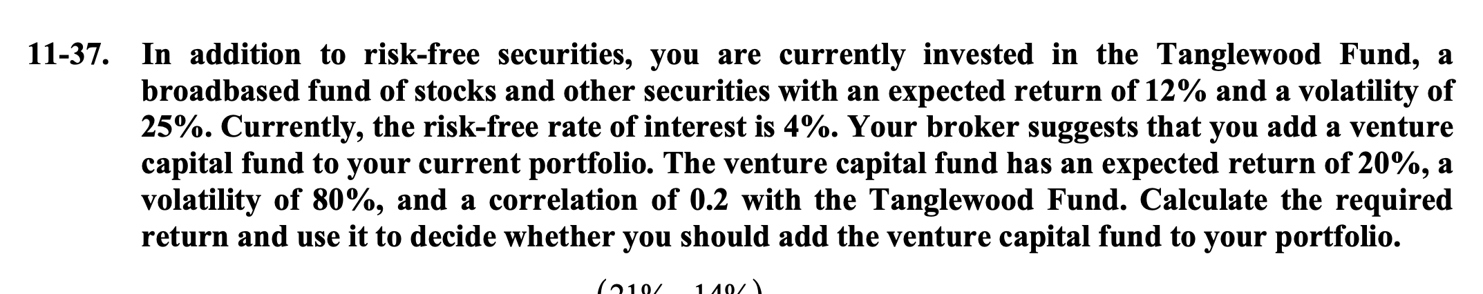 Solved In addition to ﻿risk-free securities, ﻿you are | Chegg.com