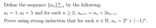 Solved Define the sequence {an}n=1∞ by the following: | Chegg.com