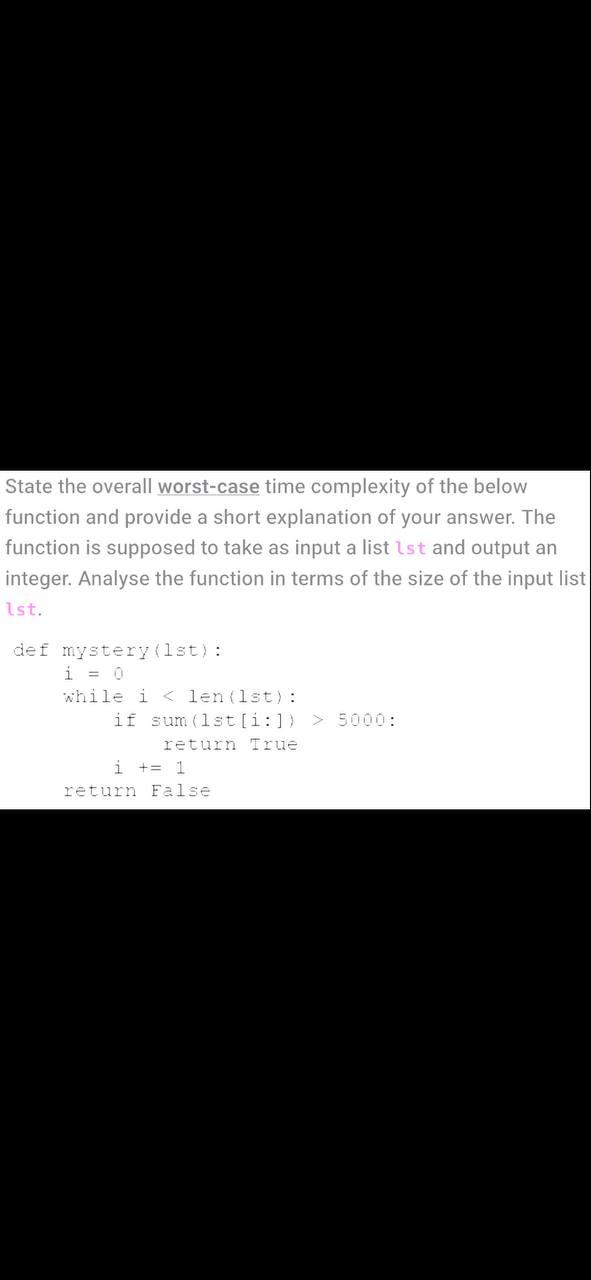 Solved State the overall worst-case time complexity of the | Chegg.com